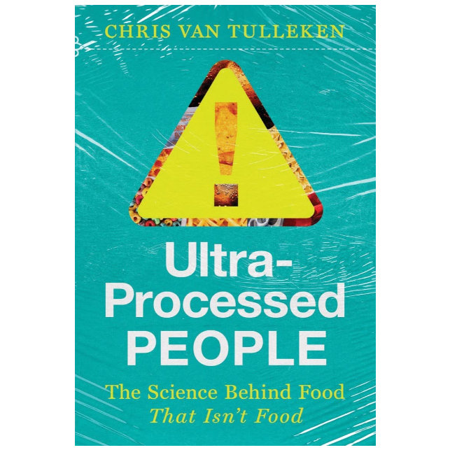 Ultra-Processed People: The Science Behind Food That Isn't F | Inspire ...