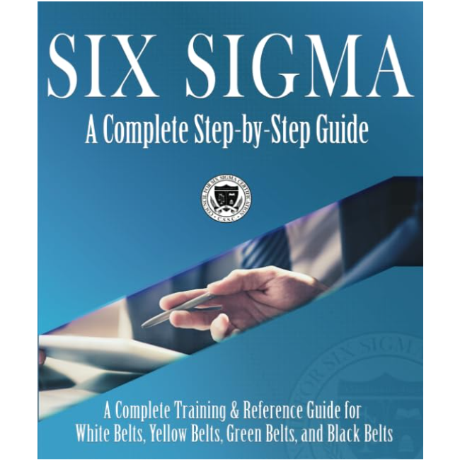Six Sigma: A Complete Step-by-Step Guide: A Complete Trainin | Inspire ...