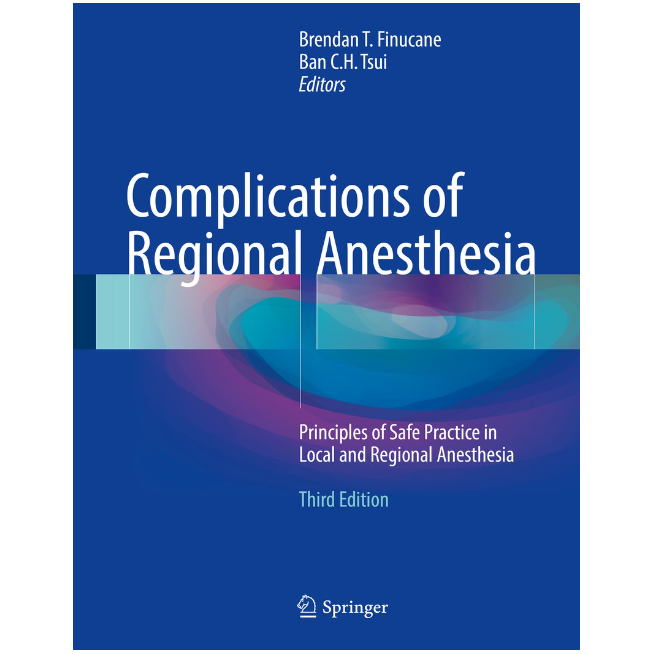 Complications of Regional Anesthesia: Principles of Safe Pra | Inspire ...
