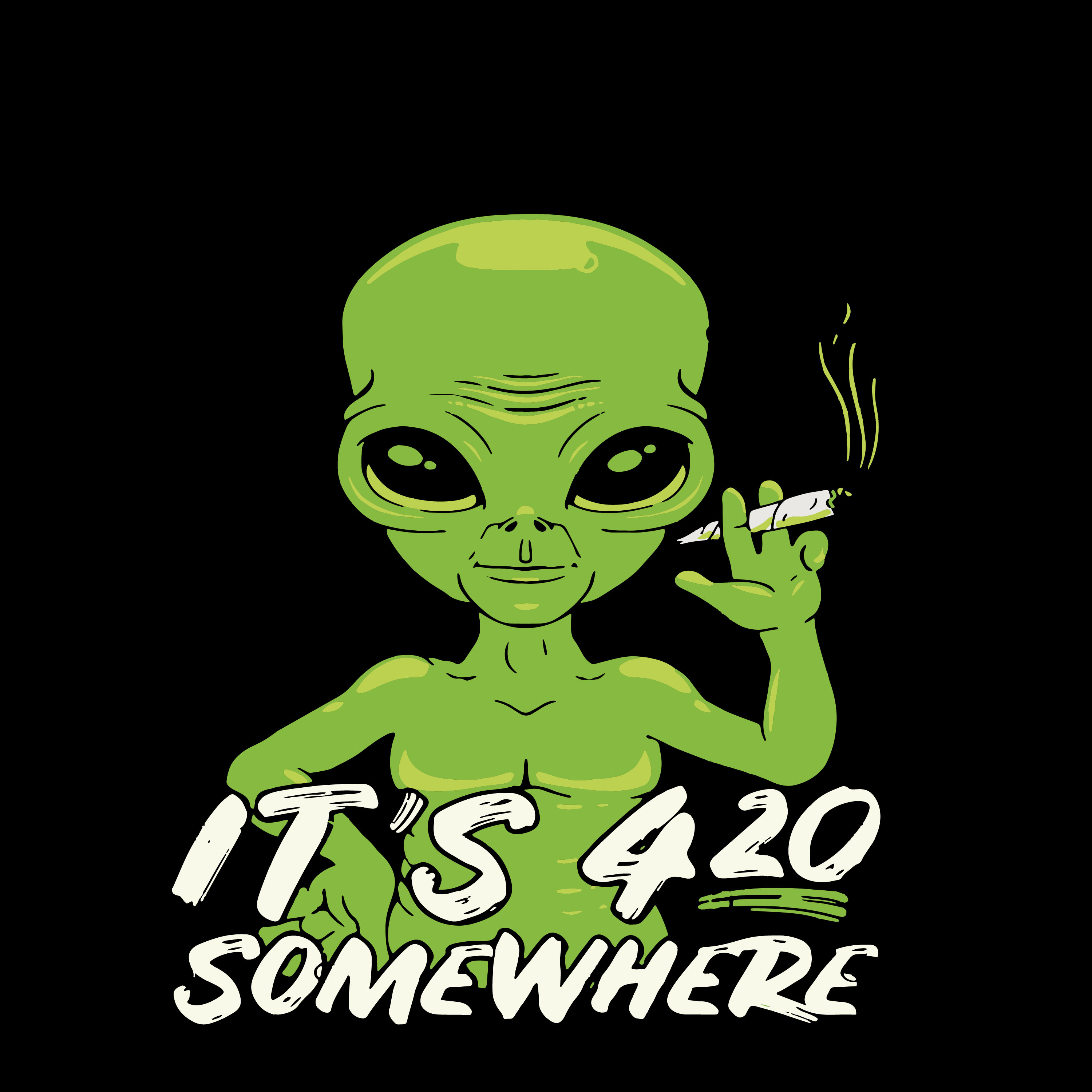 Alien Cannabis Its 420 Somewhere Svg, Funny Svg, Alien Svg, | Inspire ...