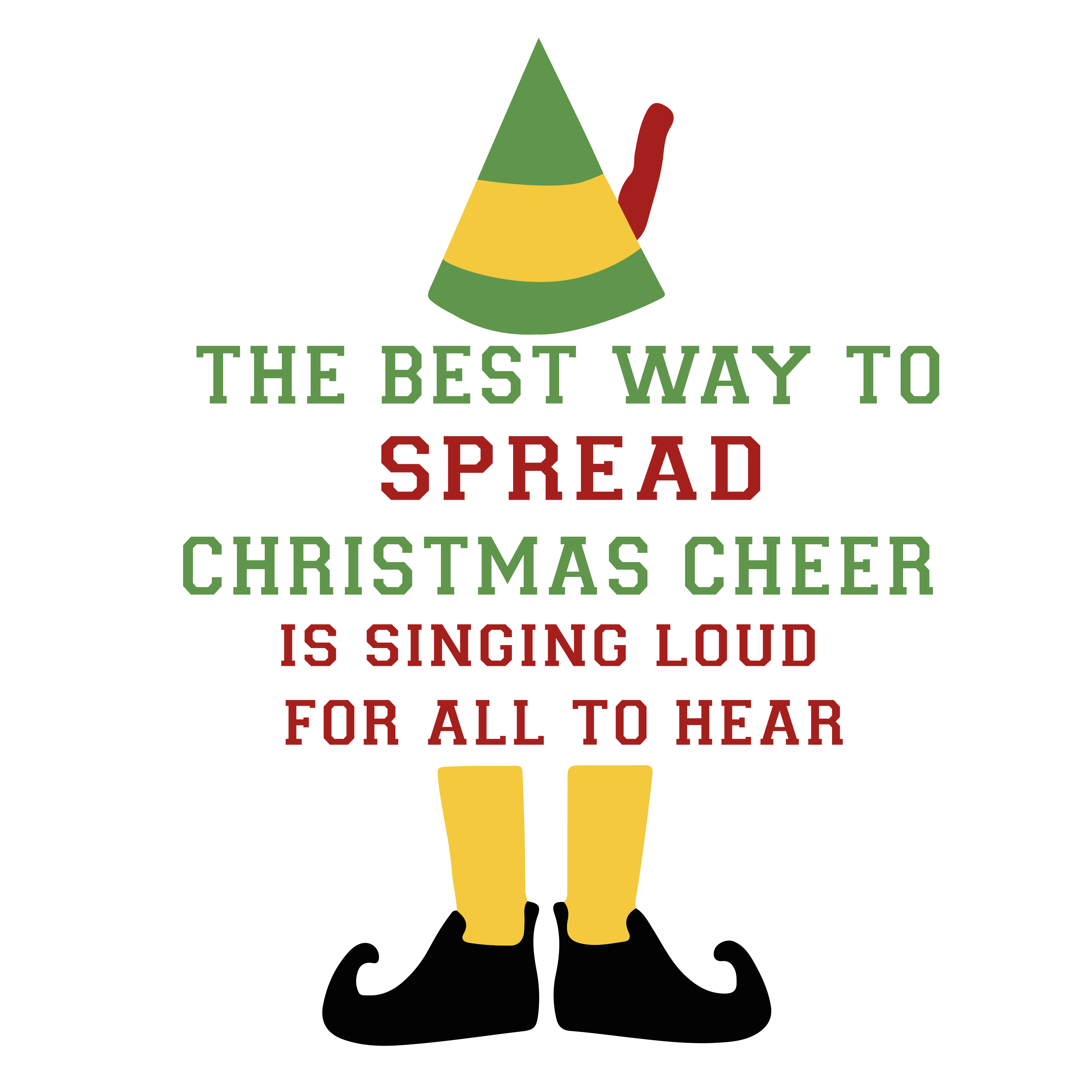 The best way to spread Chritsmas cheer Svg, Elf Christmas Sv - Inspire ...