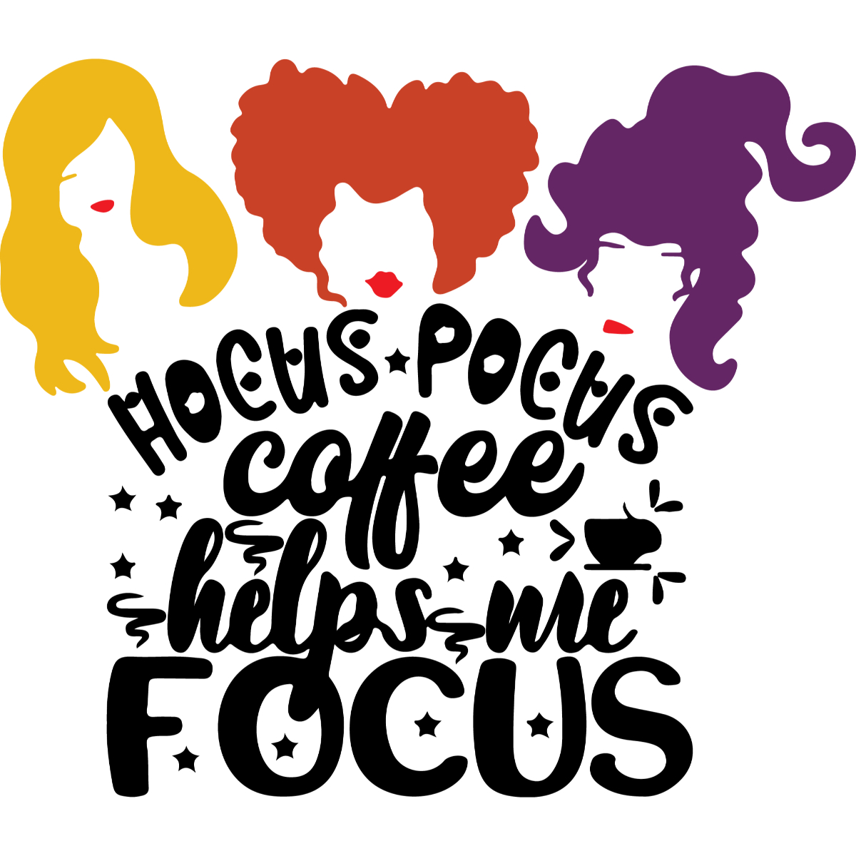 Hocus pocus coffee helps me focus Svg, Hocus Pocus Svg, Sand | Inspire ...