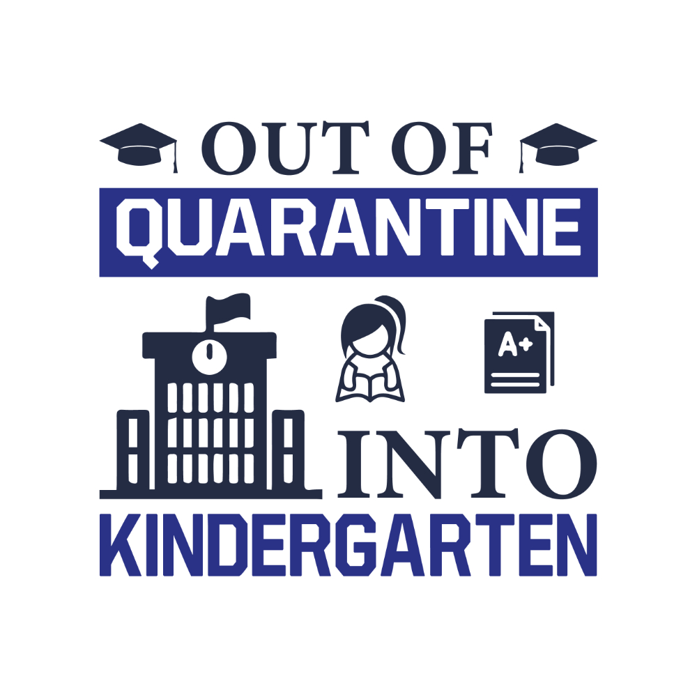 Out of quarantine into kindergarten Svg, School Svg, School | Inspire ...