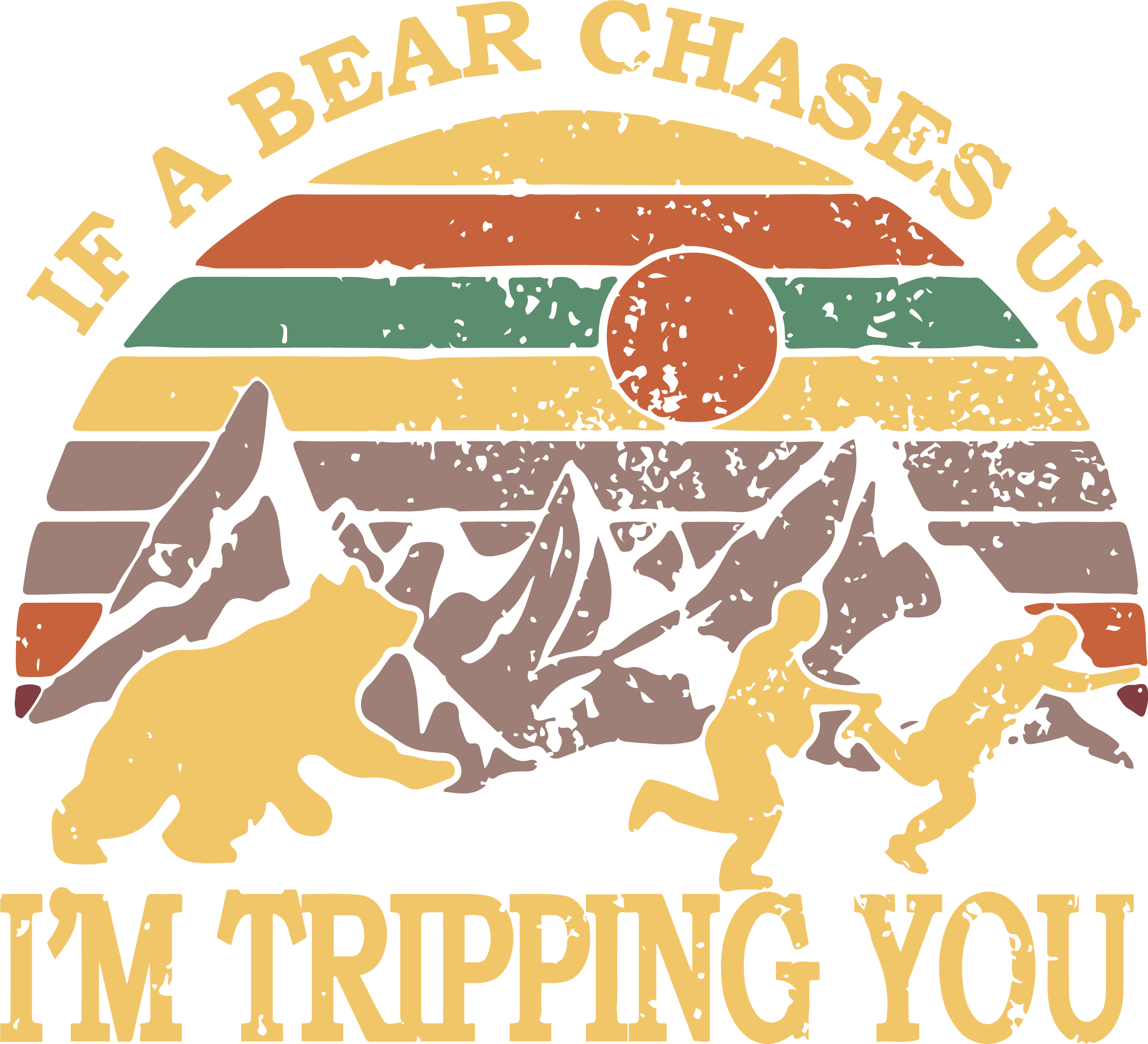 If a bear chases us I'm tripping you Svg, Camping Svg, Campe | Inspire ...