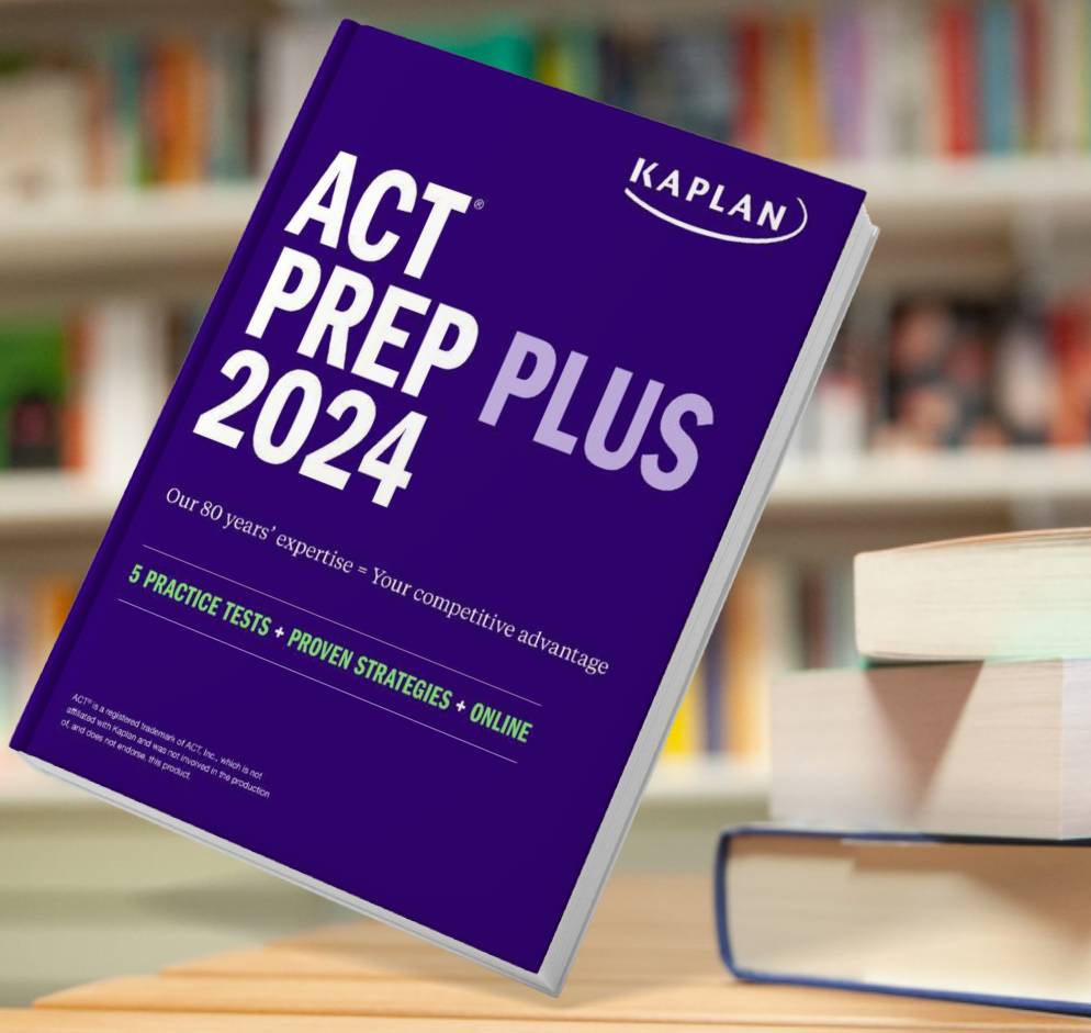 ACT Prep Plus 2024 Kaplan Test Prep | Inspire Uplift