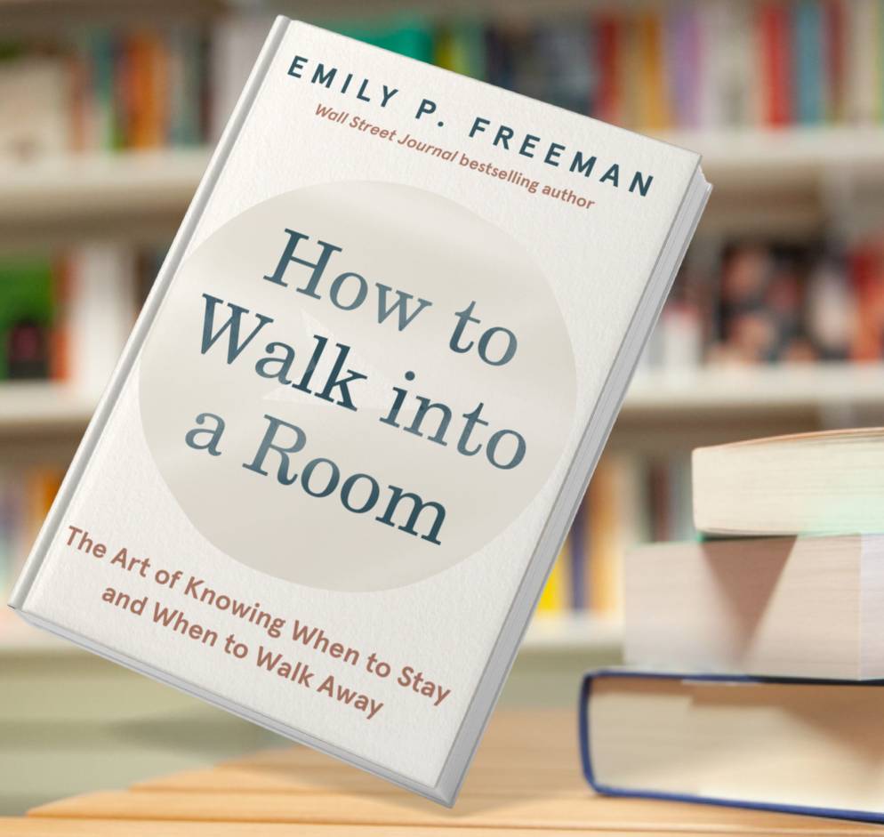 How to Walk into a Room Emily P Freeman | Inspire Uplift