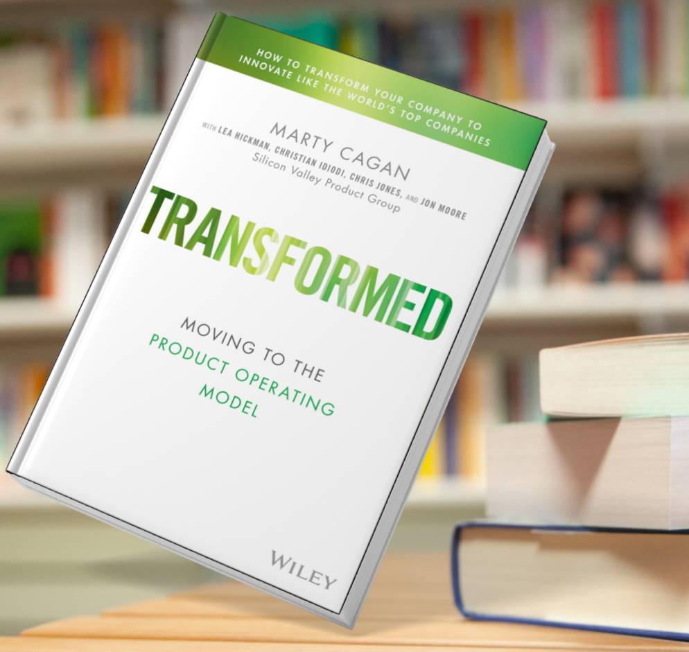Transformed Moving to Product Operating Model Marty Cagan | Inspire Uplift