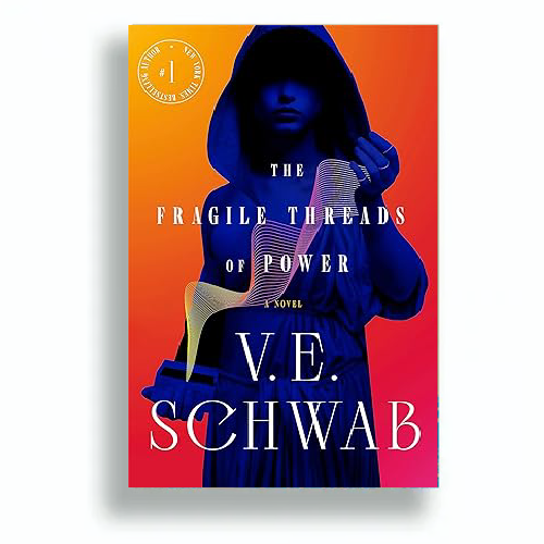 The Fragile Threads of Power (Threads of Power, 1) V. E. Sch | Inspire ...