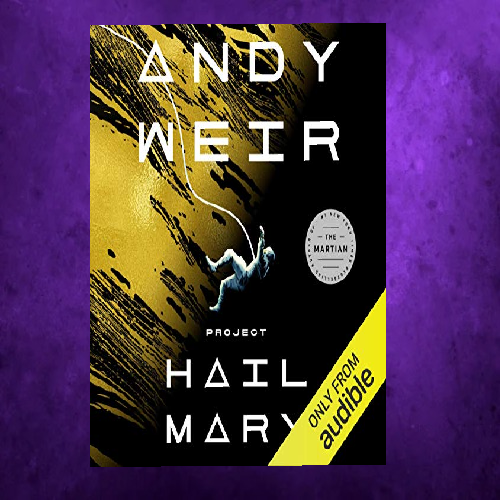 Project Hail Mary by Andy Weir | Inspire Uplift