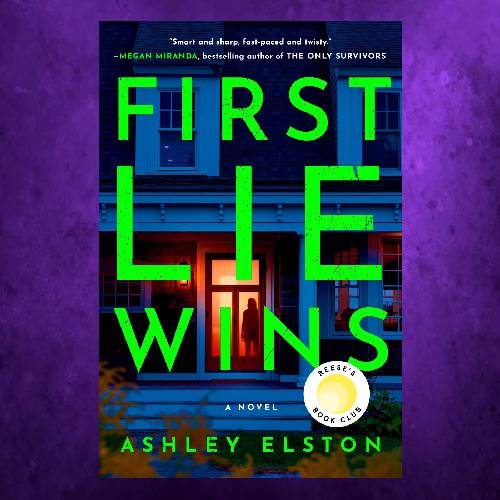 First Lie Wins by Ashley Elston | Inspire Uplift
