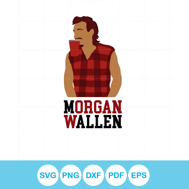 Morgan Wallen Country Music Svg For Cricut Sublimation Files | Inspire ...