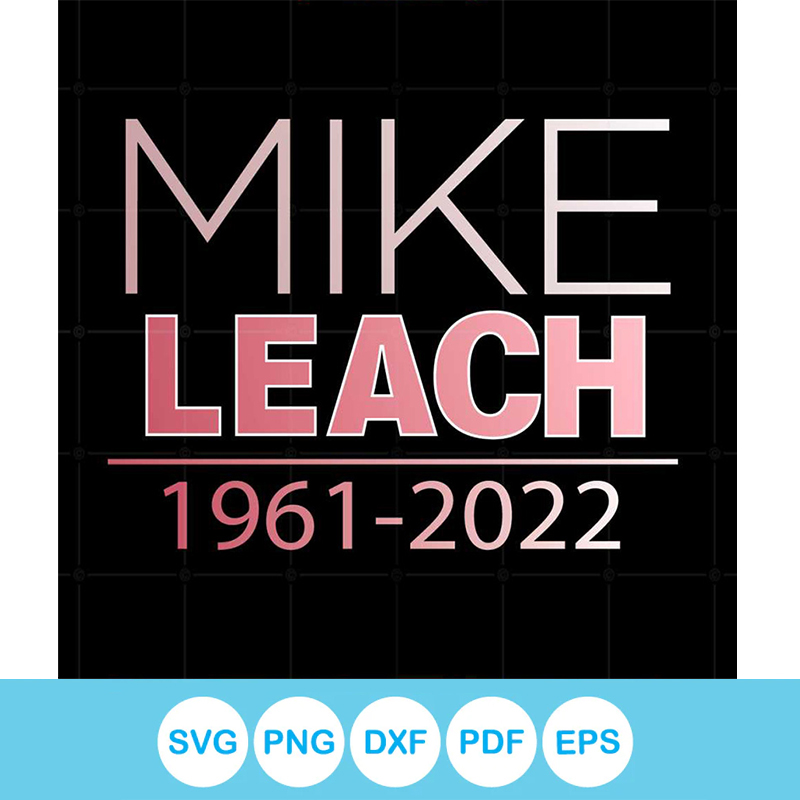 Rip Mike Leach 1961 2022 Svg For Cricut Sublimation Files - Inspire Uplift