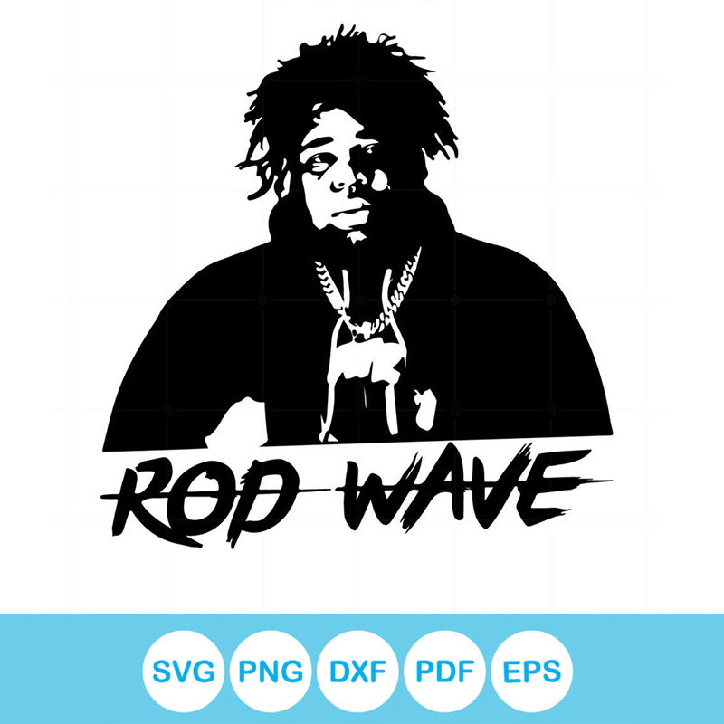 Rod Wave Svg Cricut Files And Png Sublimation Designs | Inspire Uplift