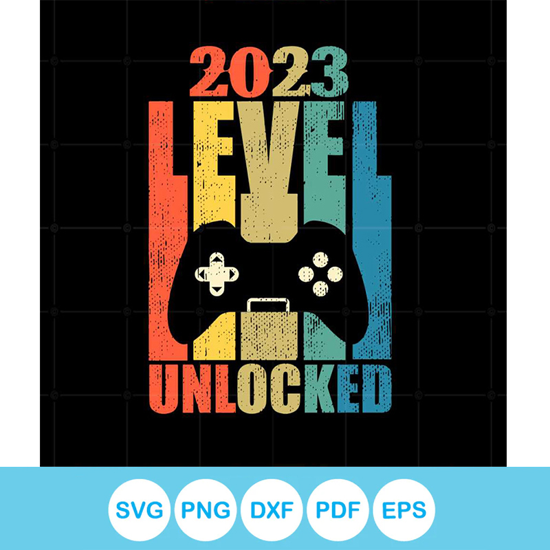 2023 Level Unlocked Svg Files For Cricut Sublimation Files | Inspire Uplift