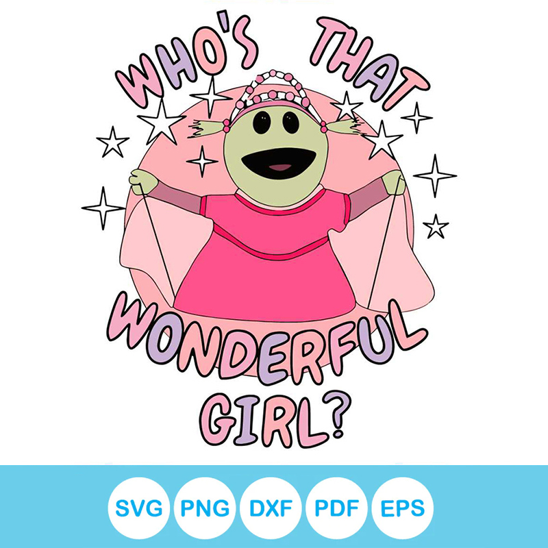 Nanalan Whos That Wonderful Girl SVG | Inspire Uplift