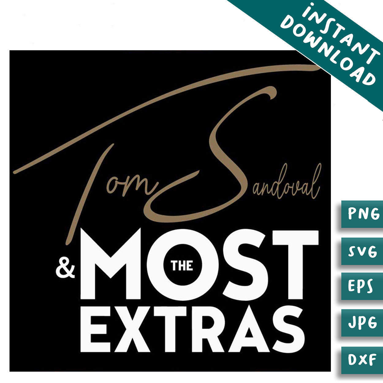 Tom Sandoval Vintage Logo And The Most Extras SVG | Inspire Uplift