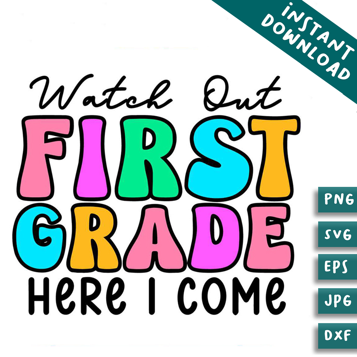 Watch Out First Grade Here I Come svg bundles Design | Inspire Uplift