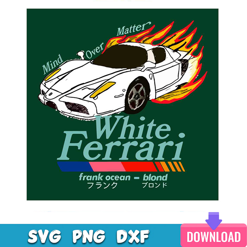 White Ferrari Frank Ocean Song Blond Album Svg Cutting Files | Inspire ...