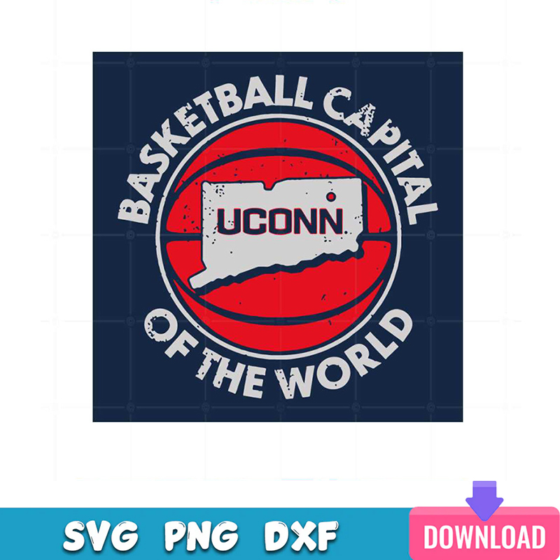 Uconn Basketball Capital Of The World Svg Cutting Files | Inspire Uplift