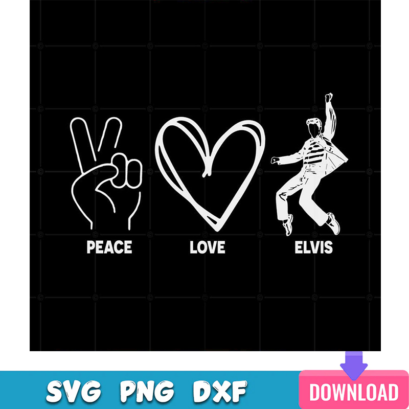 Peace Love Elvis Elvis Presley Fan SVG Graphic Designs Files | Inspire ...