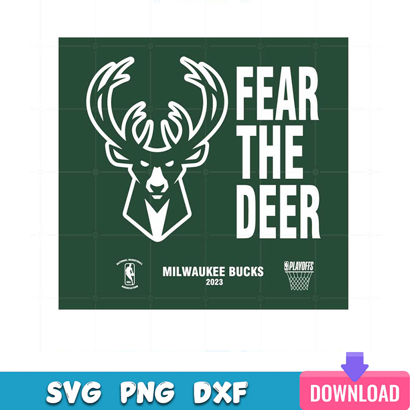Milwaukee Bucks Fear The Deer 2024 NBA Playoffs SVG Cutting - Inspire ...