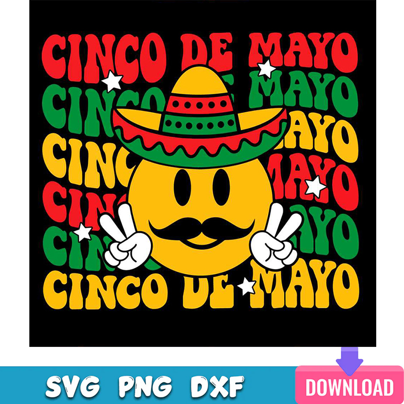 Funny Cinco De Mayo Mexican Fiesta Smiley Face SVG Cutting F - Inspire ...