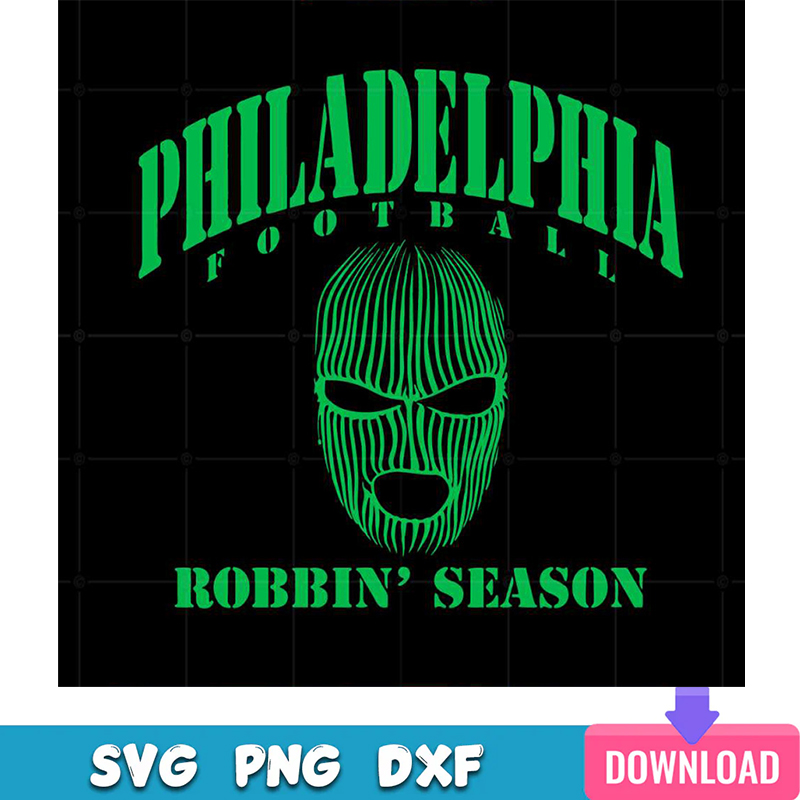 Philadelphia Football Ski Mask Robbin' Season Svg Cutting Fi | Inspire ...