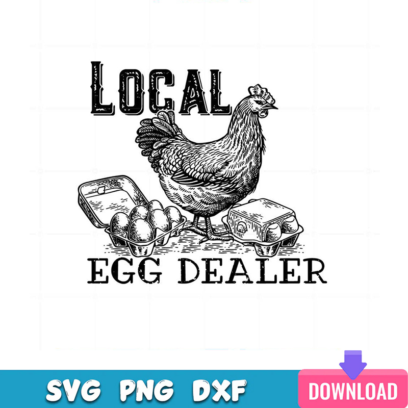 Local Egg Dealer Easter Farmer Life Svg Graphic Designs File | Inspire ...