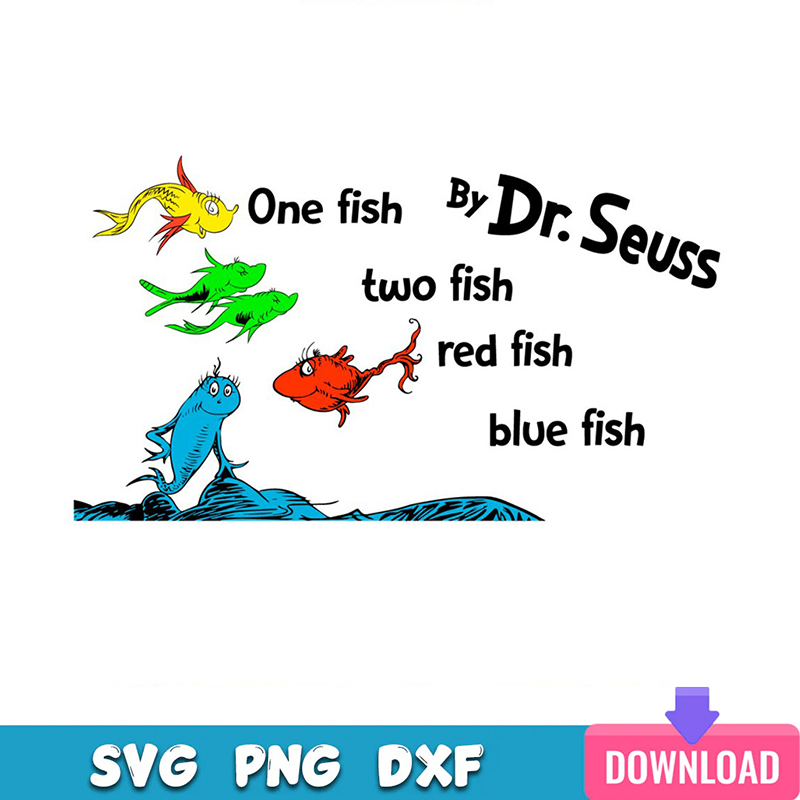 One Fish Two Fish By Dr Seuss SVG - Inspire Uplift