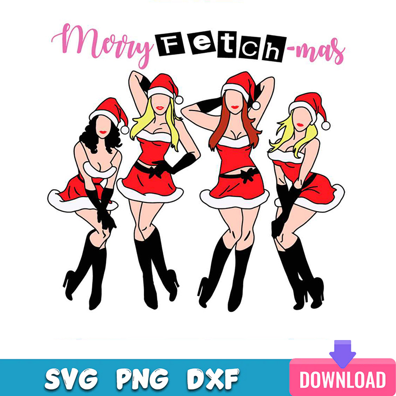 Merry Fetchmas Funny Mean Girl SVG Cutting Digital File - Inspire Uplift