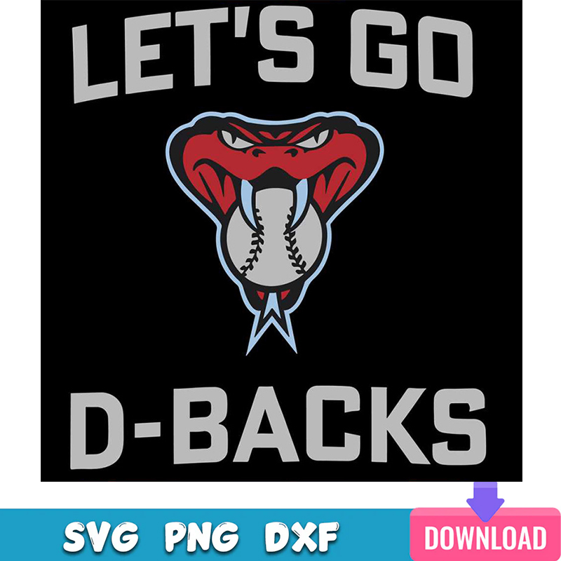Lets Go DBacks Arizona Diamondbacks NLCS 2024 SVG File | Inspire Uplift
