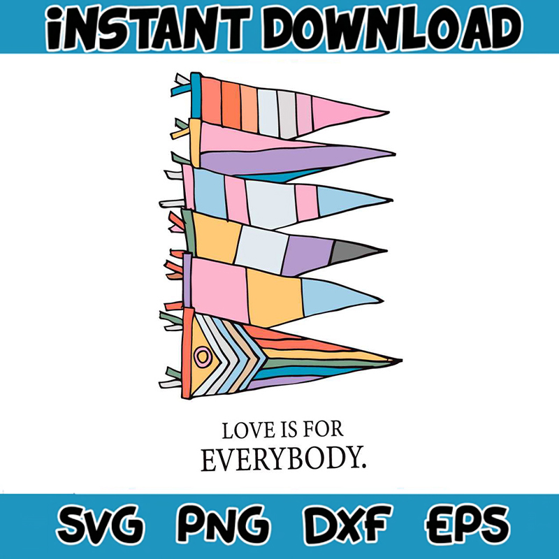 Love Is For Everyone Pride SVG Graphic Design Files - Inspire Uplift