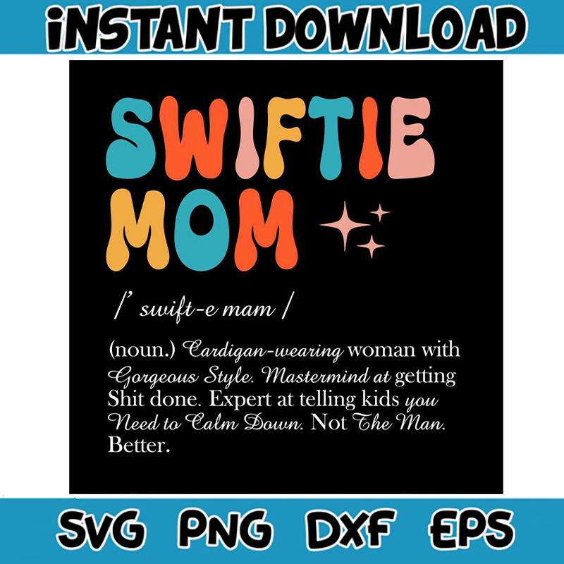 Swiftie Mom Definition Taylors Version SVG | Inspire Uplift