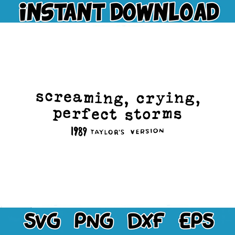 Screaming Crying Perfect Storms Taylors Version SVG - Inspire Uplift