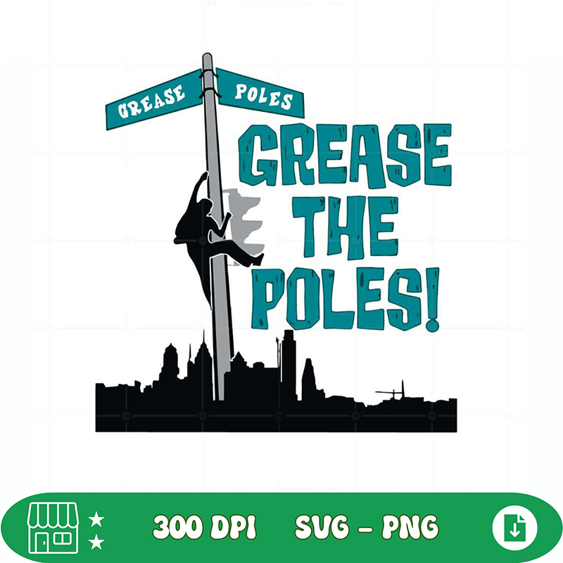 Philadelphia Eagles Grease The Poles Svg | Inspire Uplift