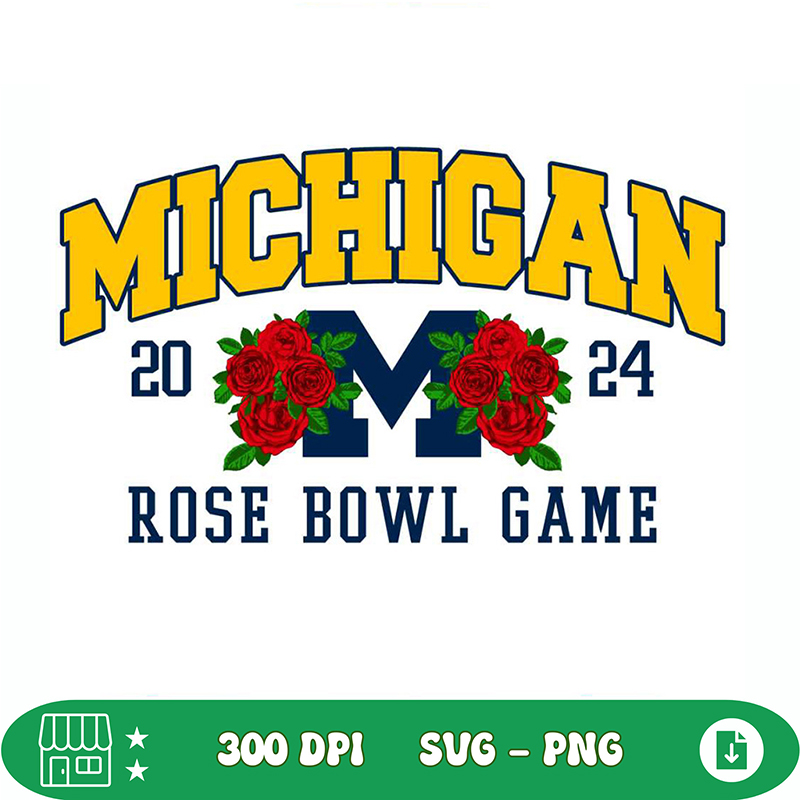 Michigan Rose Bowl Game 2024 Svg Digital Download | Inspire Uplift