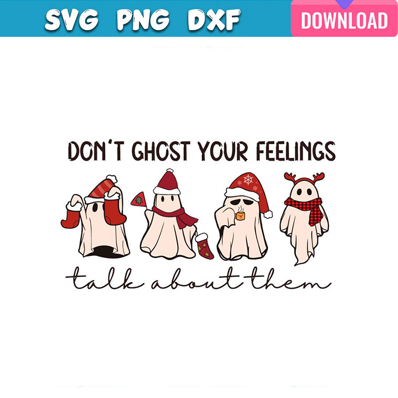 Mental Health Christmas Dont Ghost Your Feelings svg bundle | Inspire ...