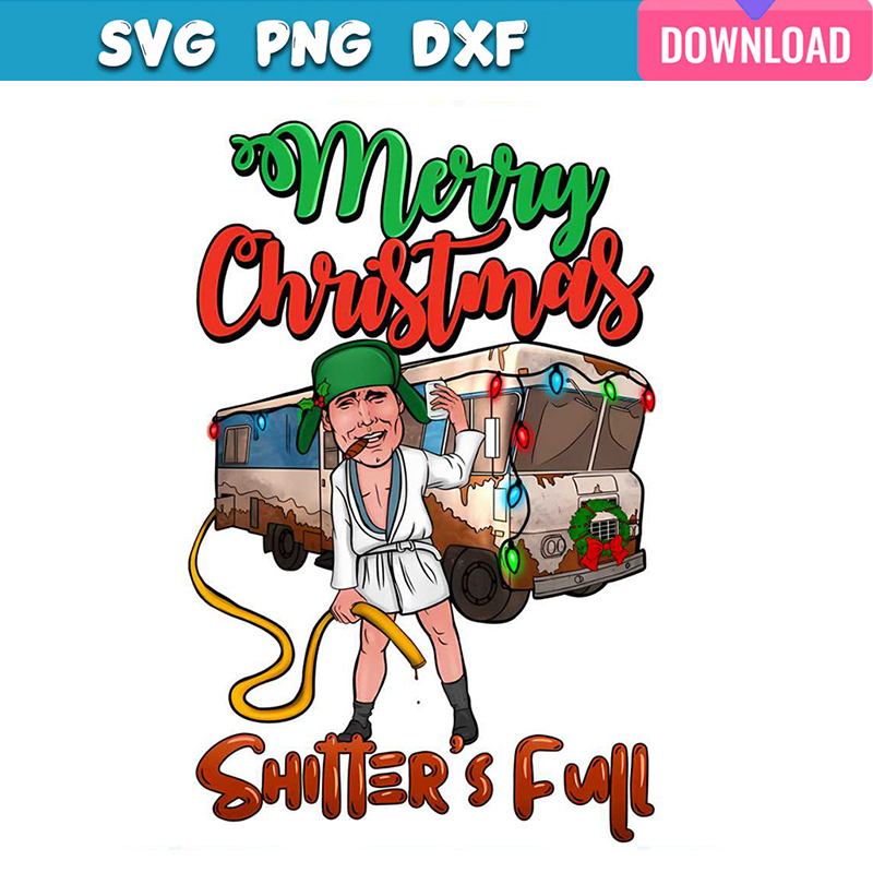 Cousin Eddie Merry Christmas Shitters Full PNG | Inspire Uplift