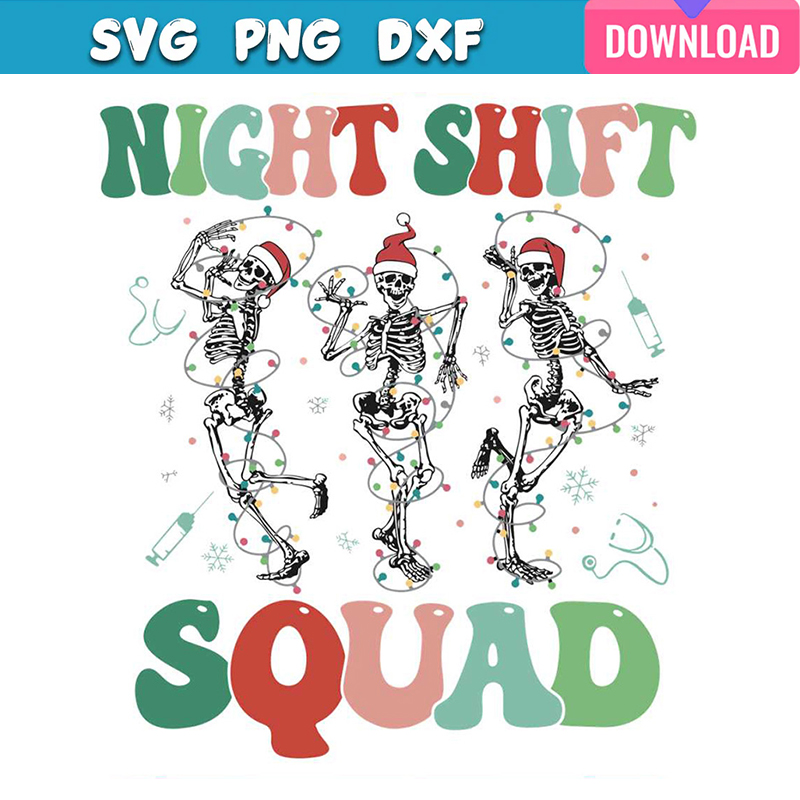 Christmas Nurse Night Shift Squad Dancing Skeleton svg bundl | Inspire ...