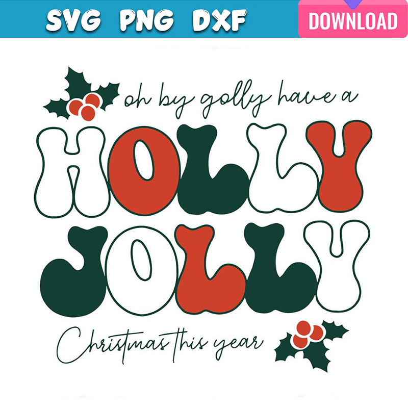 Have A Holly Jolly Christmas This Year svg bundle | Inspire Uplift