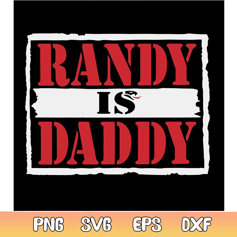 Randy Orton Randy is Daddy Wrestling SVG | Inspire Uplift