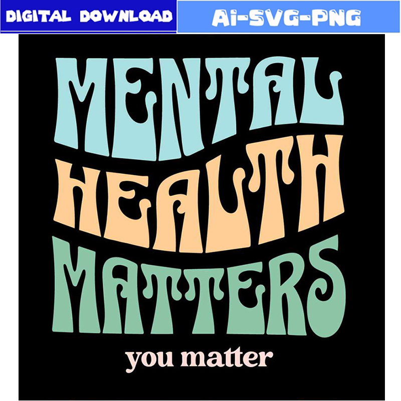 Mental Health Matters Quote svg bundle Design File | Inspire Uplift
