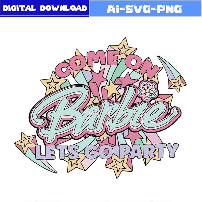Come On Barbie Lets Go Party svg bundle Barbie Party svg bun | Inspire ...