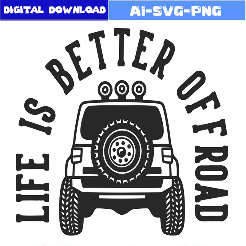 Life Is Better Off Road Travel svg bundle Design | Inspire Uplift