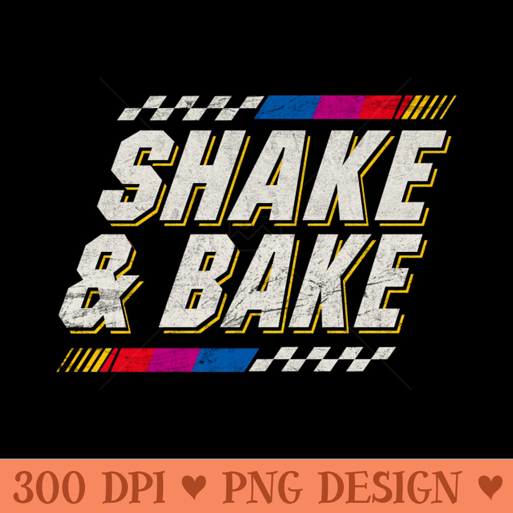 Shake and Bake - Modern PNG designs | Inspire Uplift