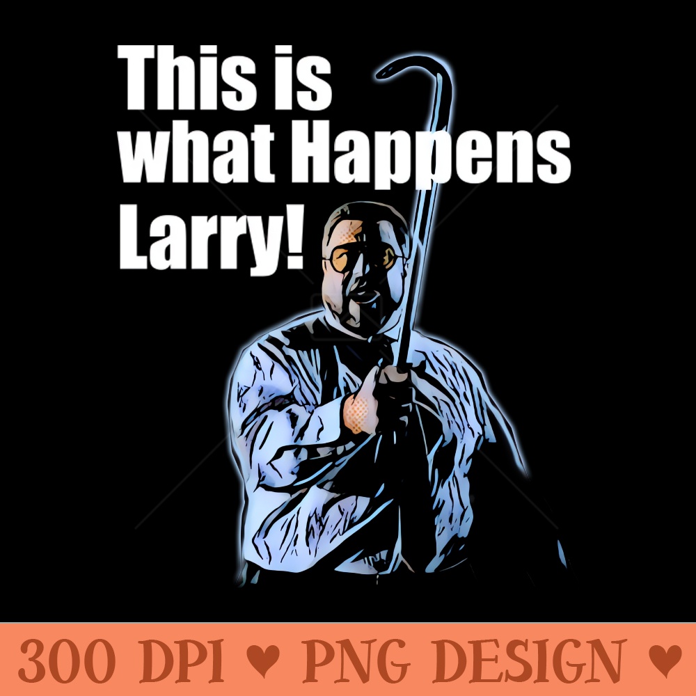 Big Lebowski 'This is What Happens, Larry' T Walter's Wisdom | Inspire ...