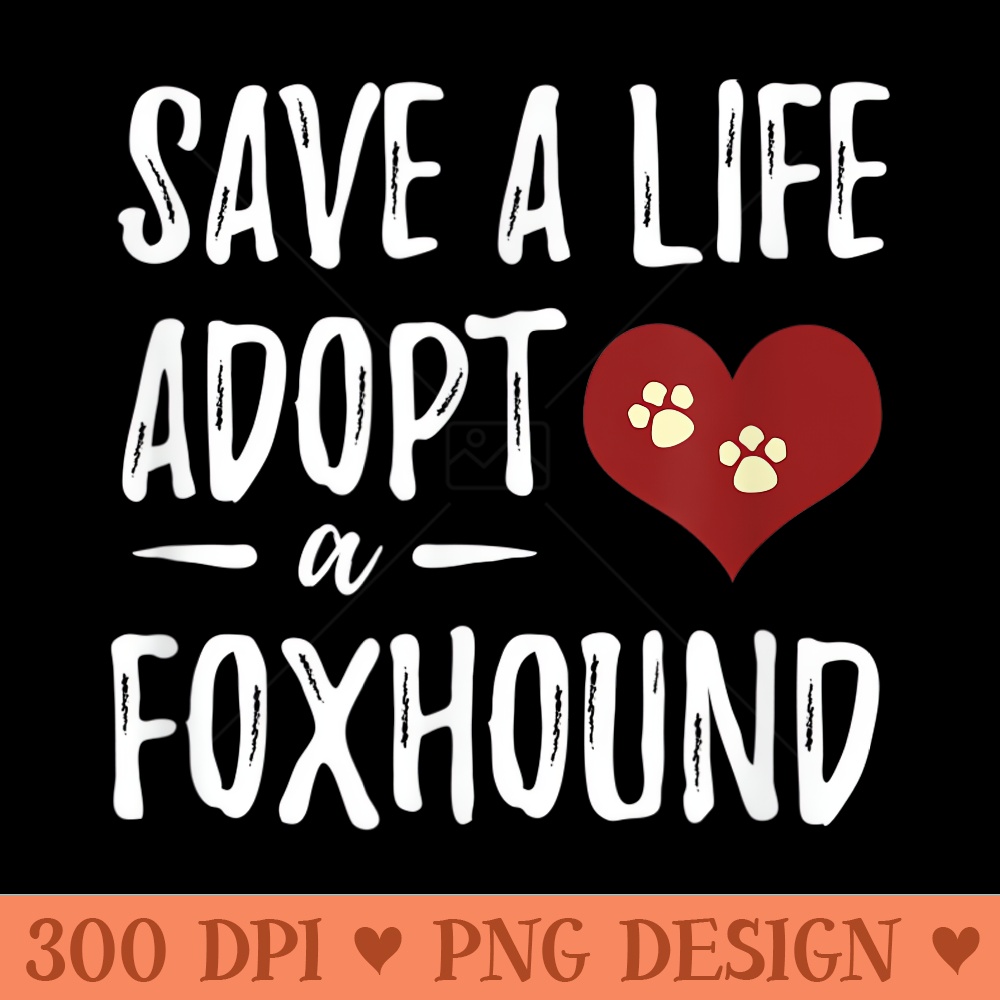 Adopt a Foxhound Funny Rescue Dog Mom - Unique Sublimation p | Inspire ...