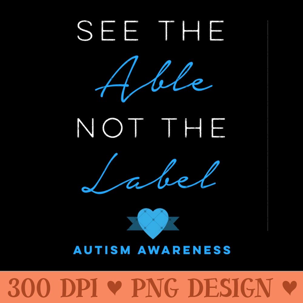 See the Able Not the Label Autism Down Syndrome Awareness - - Inspire ...