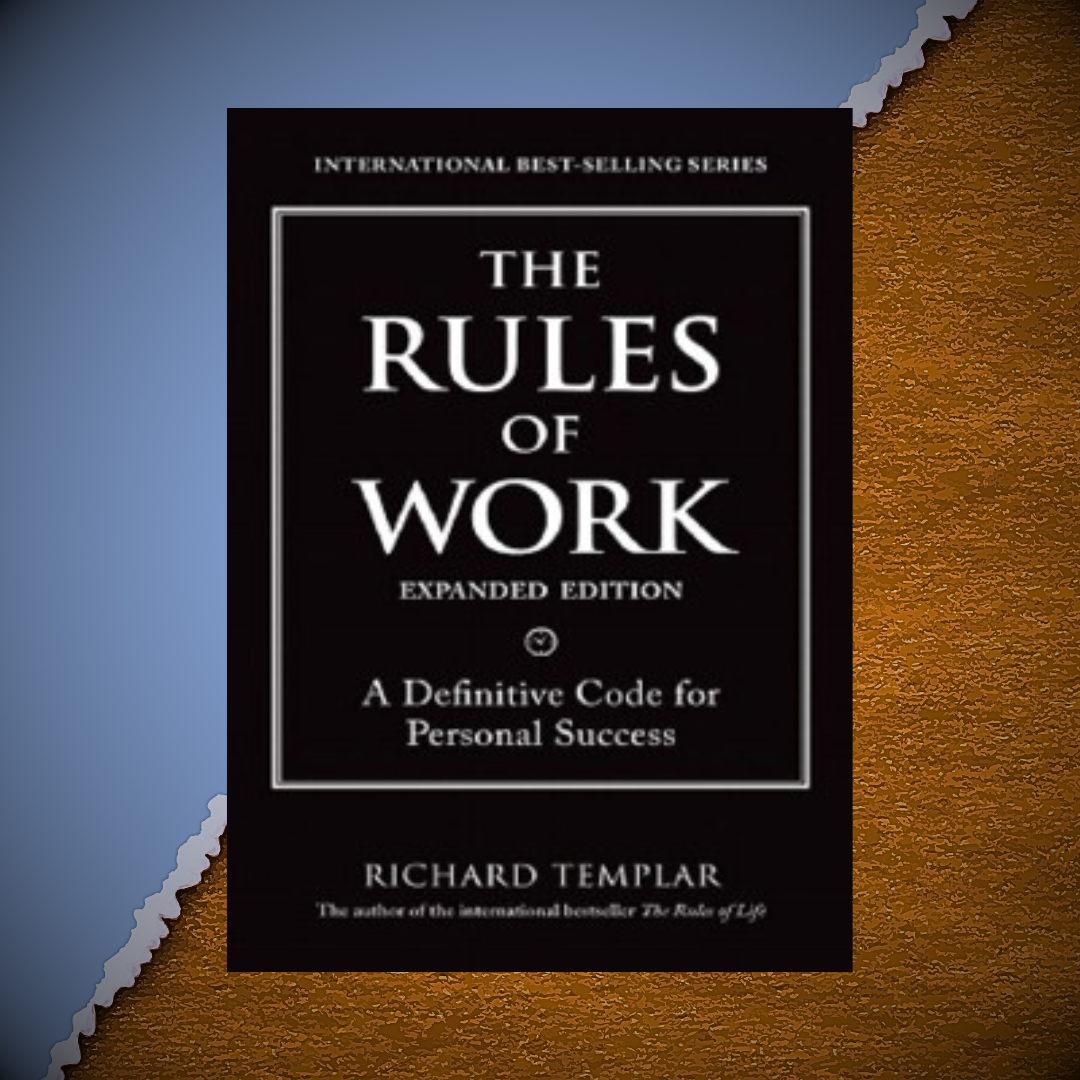 The Rules of Work A Definitive Code for Personal Success | Inspire Uplift