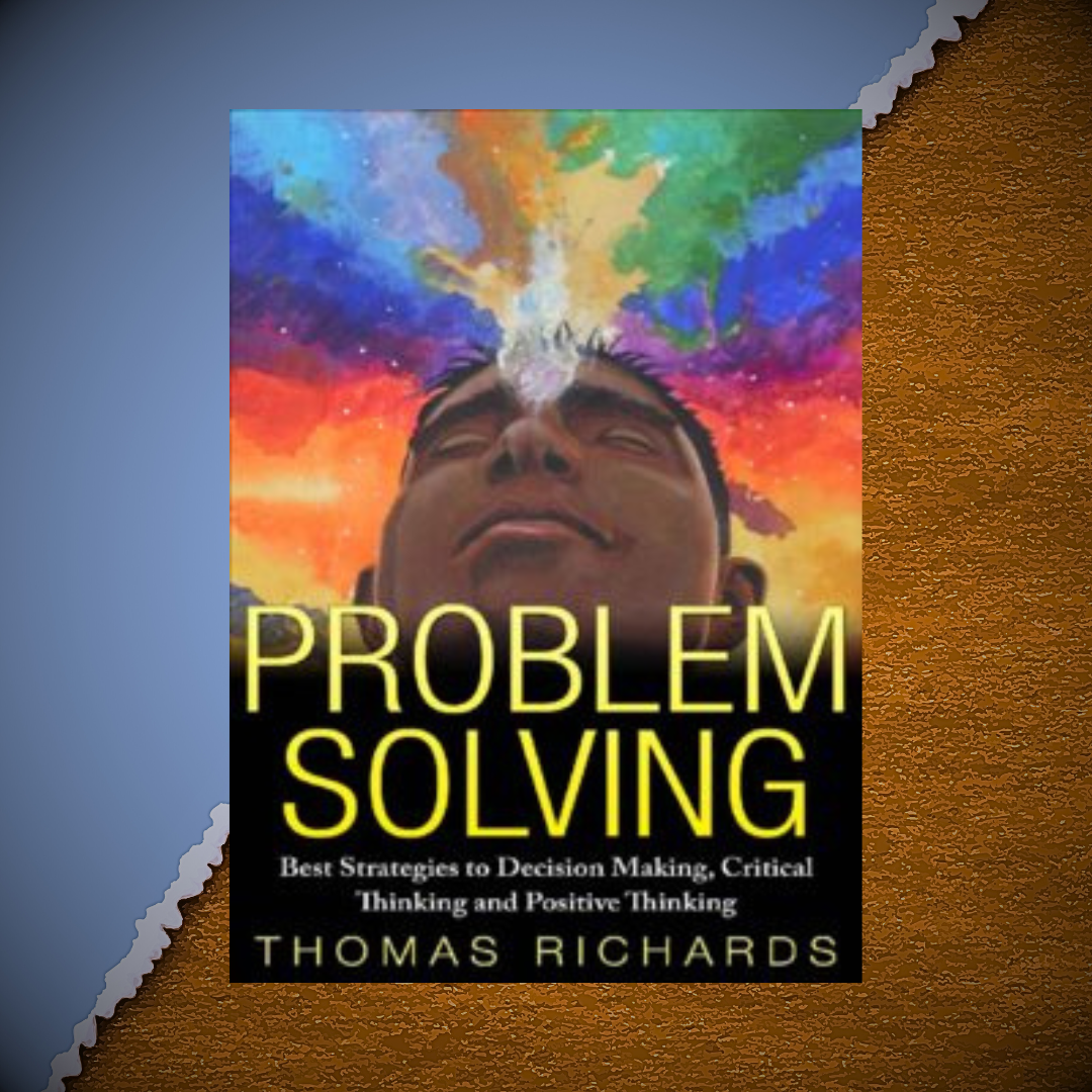 Problem Solving Best Strategies to Decision Making, Critical | Inspire ...